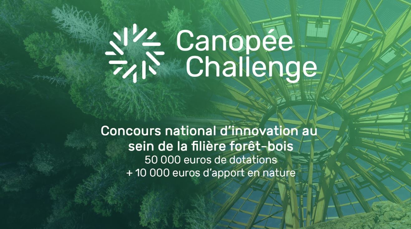 Canopée Challenge, concours d'innovation de la forêt et du bois | Événements Start up Les ...